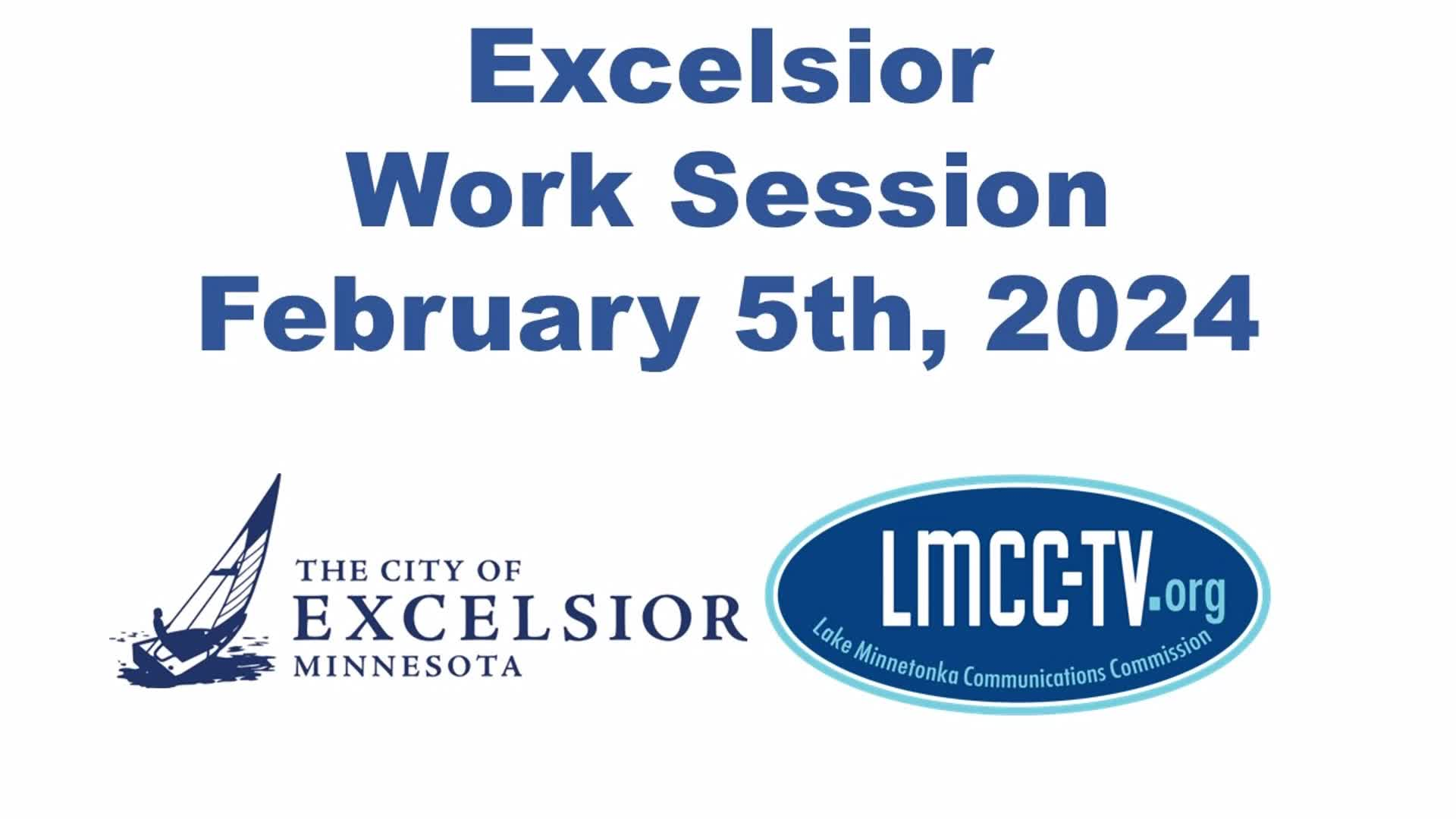 Excelsior Work Session 020524